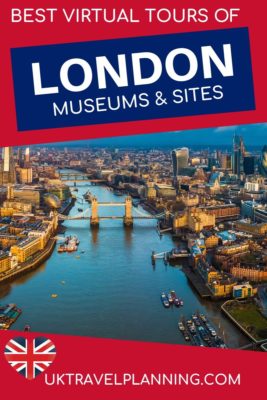 11 virtual tours of London's top museums & landmarks