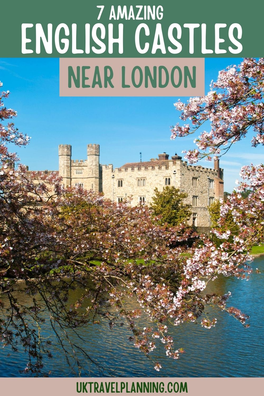 7 Magnificent castles near London you must visit (+ map & tips)